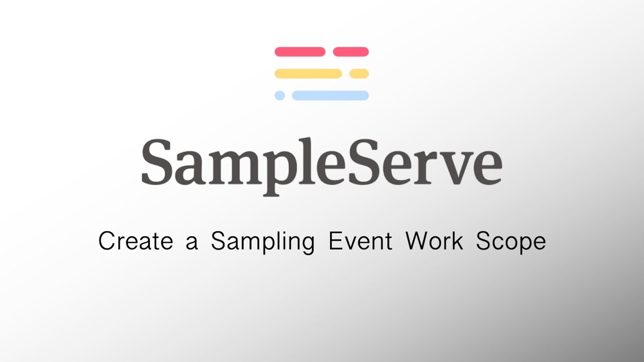 SampleServe - Create Sampling Event Work Scope