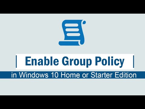 How to Enable Local Group Policy Editor in Windows 10 Home or Starter Edition | Group Policy Editor