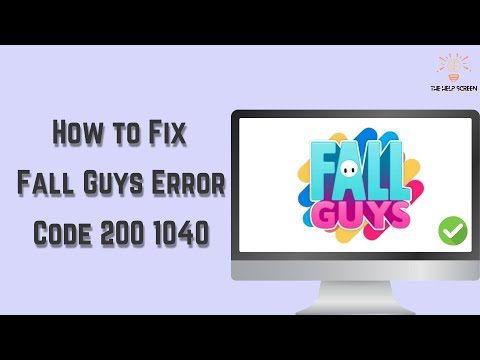 How to Fix Fall Guys Error Code 200 1040 (Multiple Solutions!)