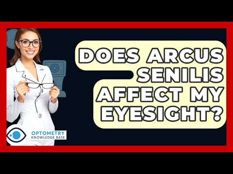 Does Arcus Senilis Affect My Eyesight? - Optometry Knowledge Base