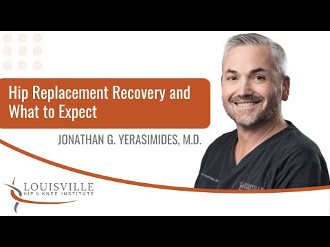 Hip Replacement Recovery and What to Expect | Jonathan Yerasimides, M.D.