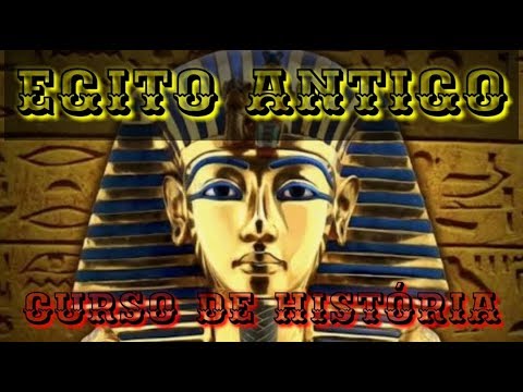 CURSO DE ID. ANTIGA: EGITO ANTIGO