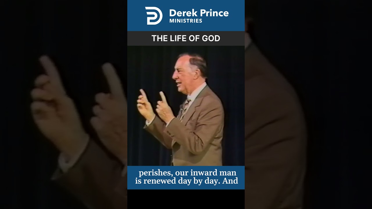 The Life of God | Shorts | Watch | Derek Prince Ministries