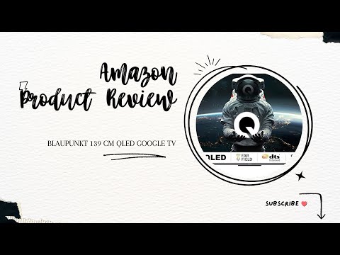 Blaupunkt 139 cm QLED Google TV Review