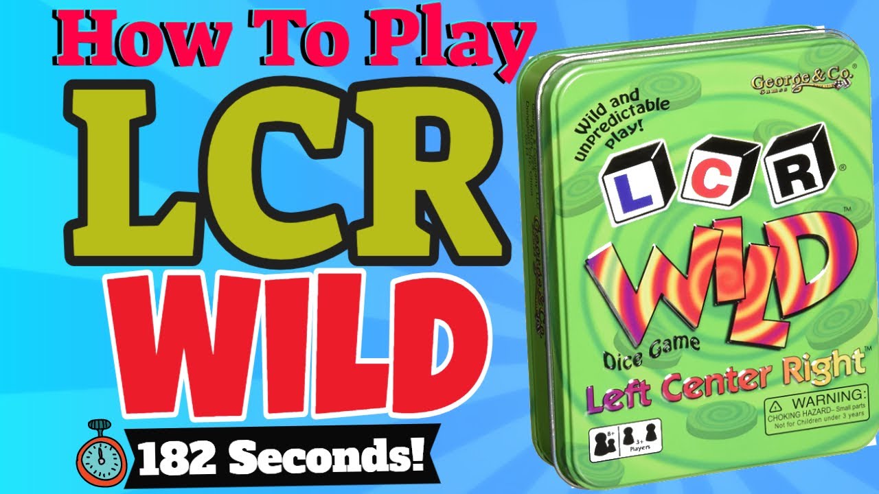How To Play LCR Wild