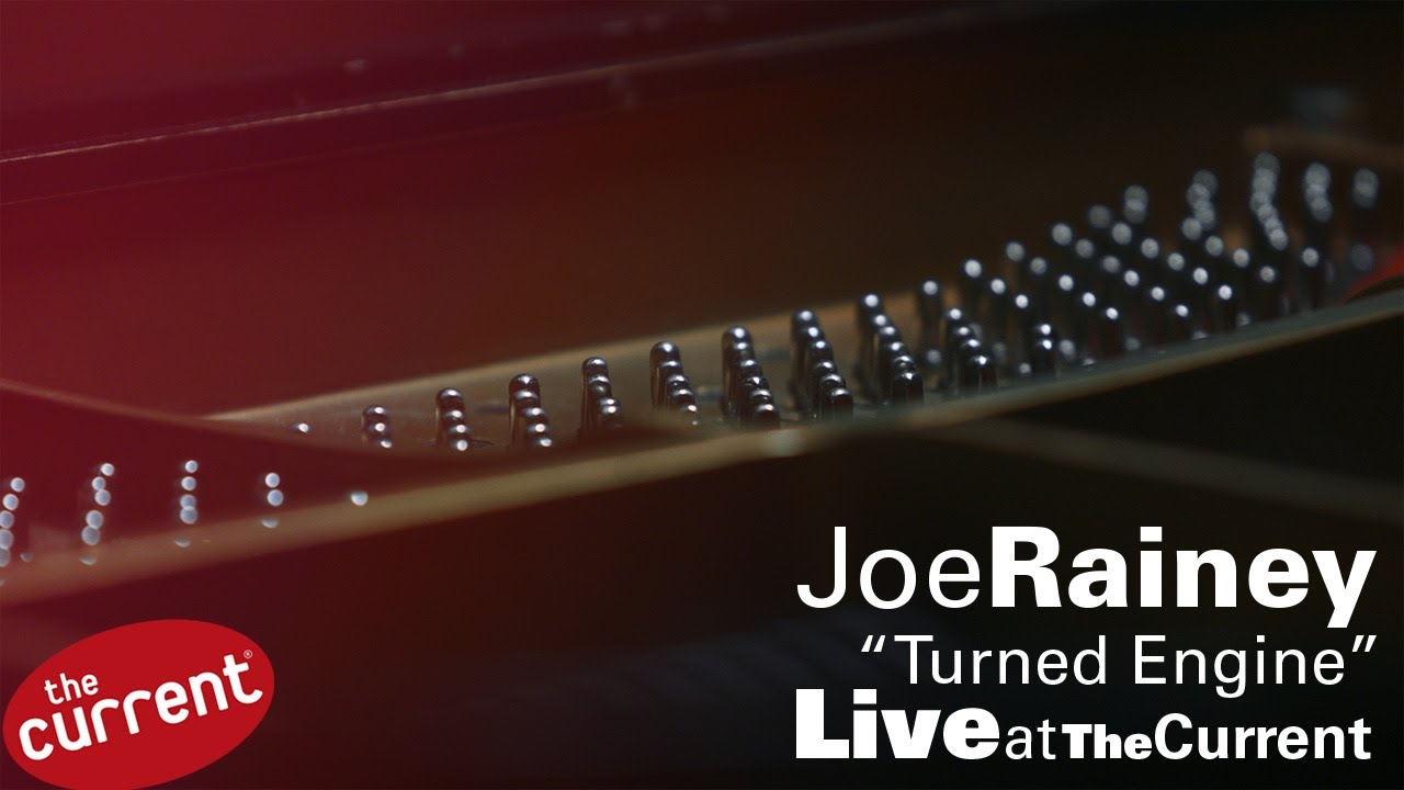 Joe Rainey – Turned Engine (live for The Current)