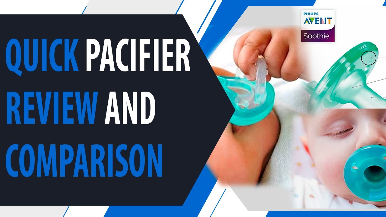 Quick Pacifier Review and Comparison - 0-3m Soothies are the Go-TO