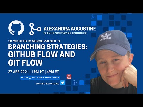 Branching strategies: GitHub Flow and Git Flow #30MinutesToMerge
