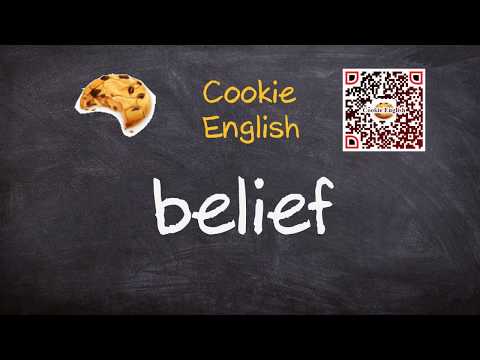 Belief Pronunciation, Paraphrase, Listen & Practice