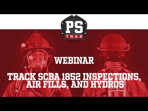 PSTrax Webinar Series | Track SCBA 1852 Inspections, Air Fills, and Hydros