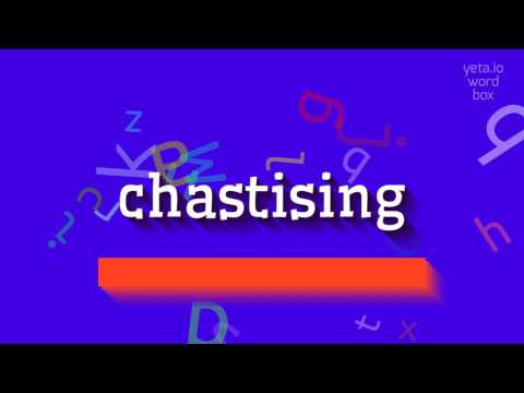 How to say "chastising"! (High Quality Voices)