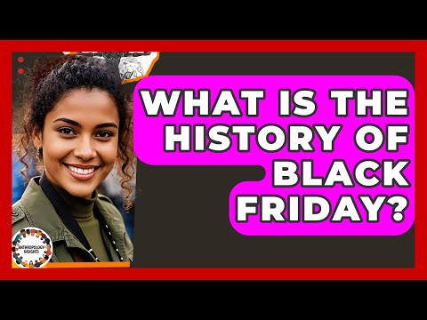 What Is The History Of Black Friday? - Anthropology Insights