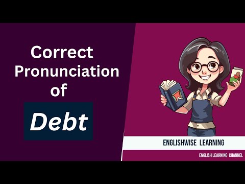 Correct Pronunciation of "Debt"/ Improve your English/Daily English/Learn English