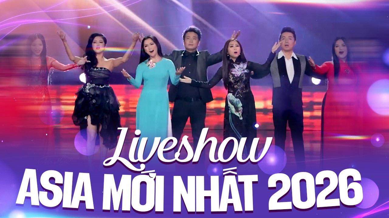 Live Show Asia Mới Nhất 2026 