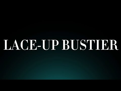 Learn How to Pronounce 'Lace-Up Bustier'! Correctly (Fashion Apparel)