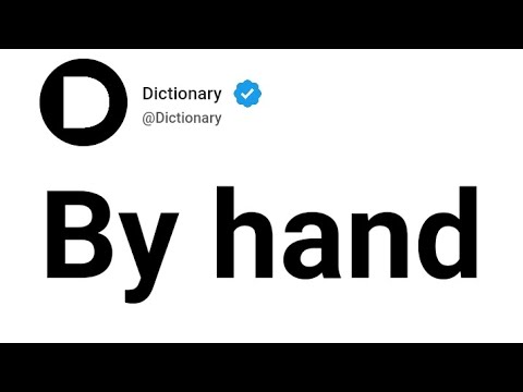 By hand Meaning In English