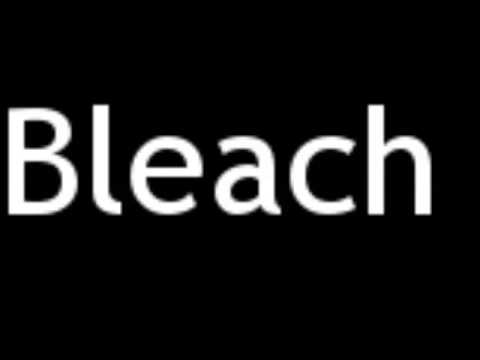 How to Pronounce Bleach