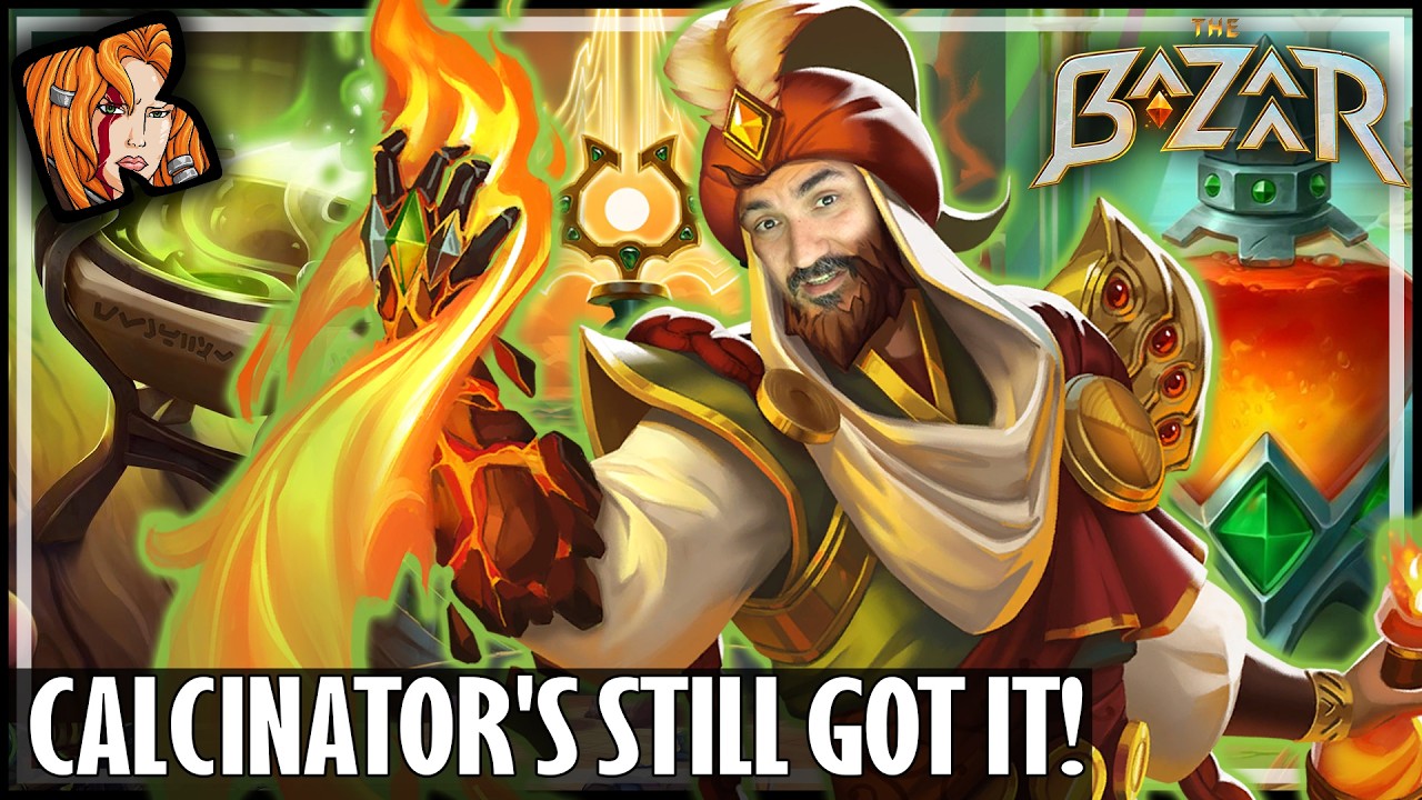 CALCINATOR'S STILL GOT IT! - The Bazaar