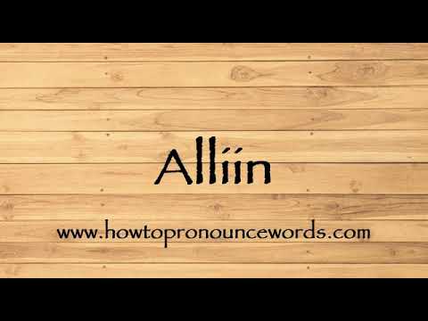 How To Pronounce Alliin ? How To say Alliin New Video