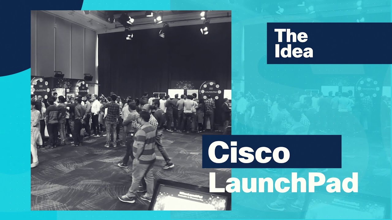 Cisco LaunchPad 6th Cohort Event Recap