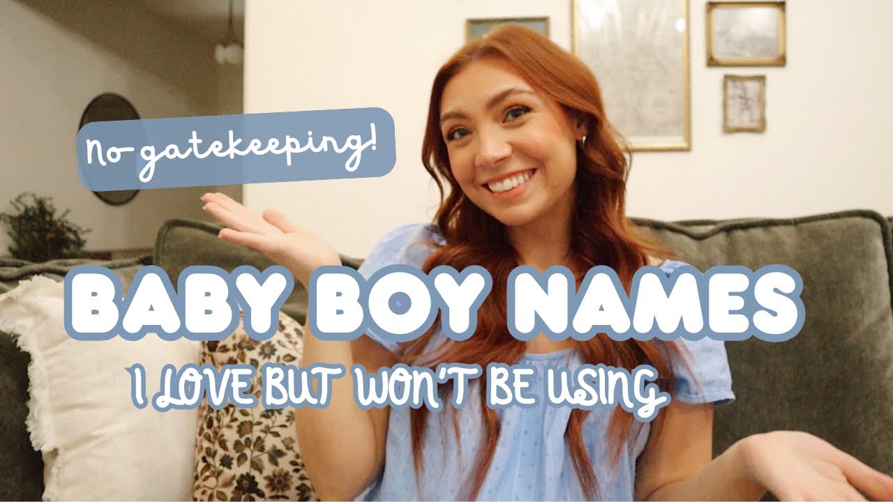 💙Baby Boy Names I LOVE… But Won’t Be Using! 