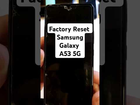 Samsung Galaxy A53 5G Factory Reset Hard Reset - This is the Fastest Way
