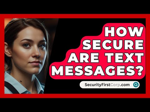 How Secure Are Text Messages? - SecurityFirstCorp.com