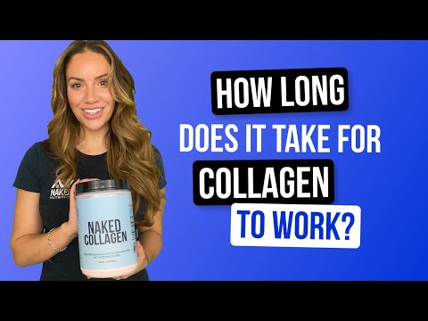 How Long Does It Take For Collagen Supplements To Work? | Nutrition Coach Explains | Naked Nutrition