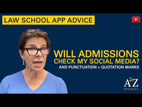 A2Z 19: Will Admissions Check My Social Media?