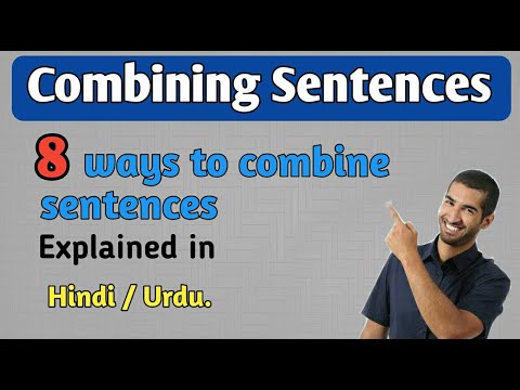 Combining Sentences | how to combine sentenses | explained in Hindi / Urdu.
