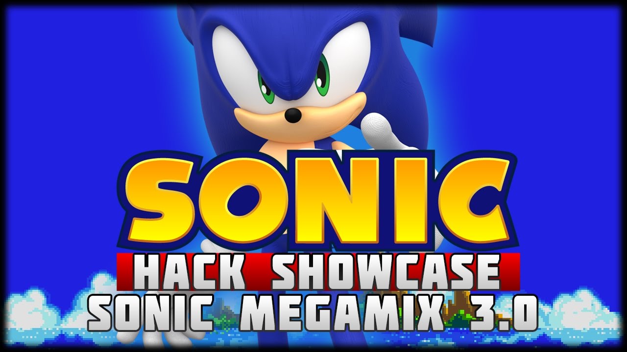 Sonic Hack Showcase - Sonic Megamix