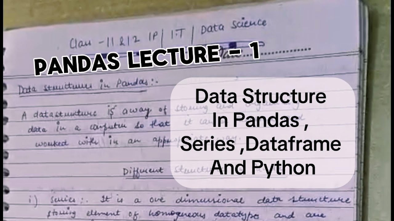Pandas Data Structures Explained | Series & DataFrame in Python | Lecture 1 (Hindi)