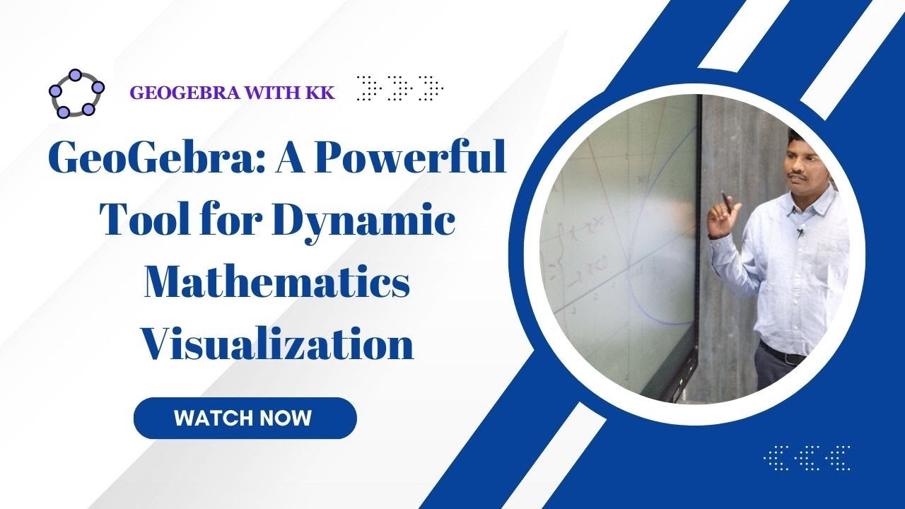 GeoGebra: A Dynamic Mathematics Tool | Presentation | GeoGebra in Mathematics ​