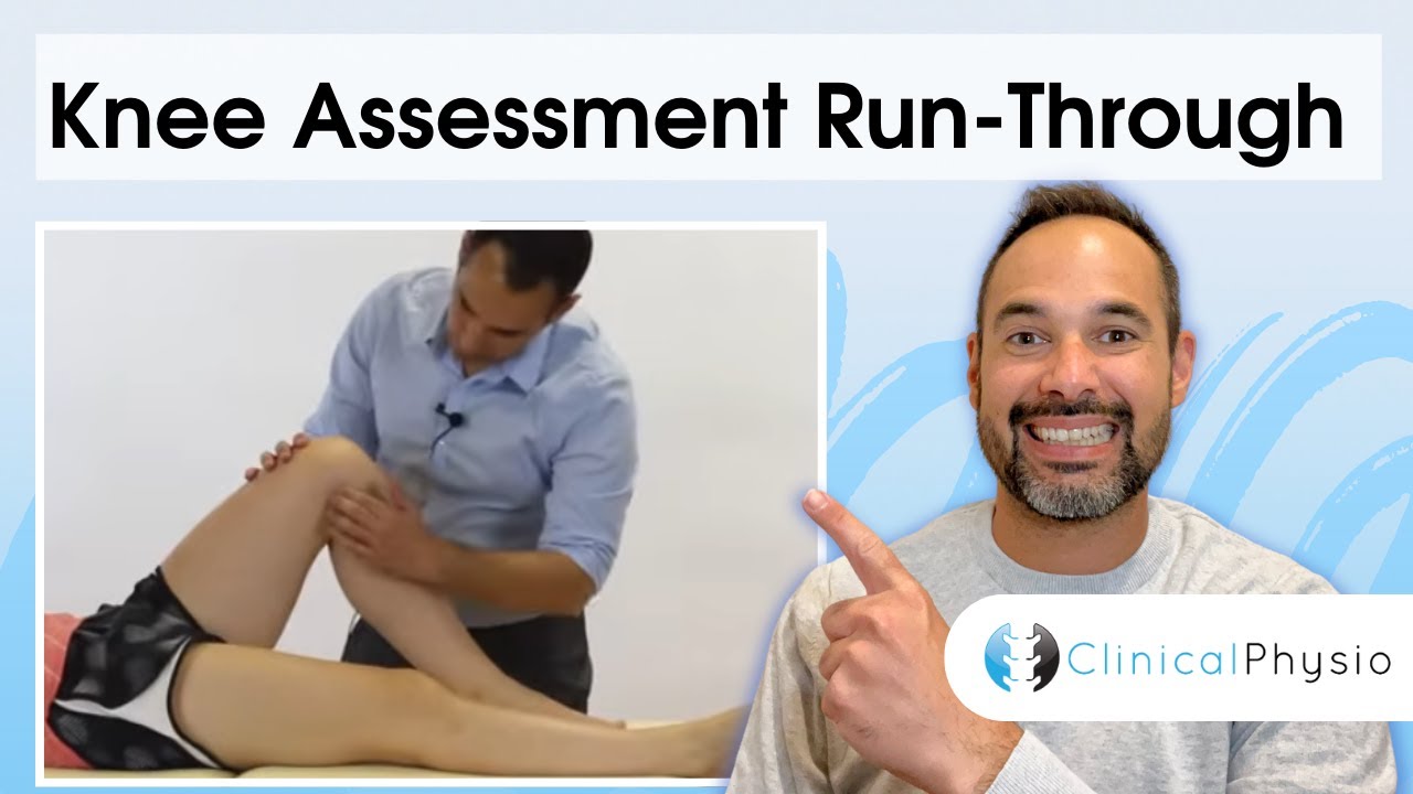 Knee Joint Full Assessment Run Through | Clinical Physio