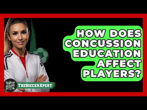 How Does Concussion Education Affect Players? - The Soccer Xpert