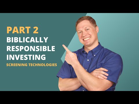 Biblically Responsible Investing: Investment Screening Technologies