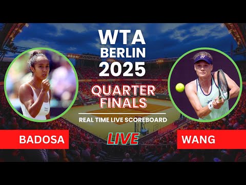 Paula Badosa vs Xinyu Wang Live Scores: WTA Berlin 2025 Quarter Finals