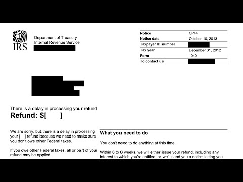 How to understand your CP44 Notice (There is a delay in your tax refund)