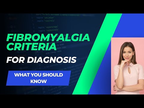 fibromyalgia criteria - What You Should Know