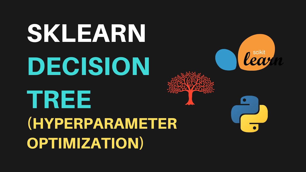 Machine Learning Tutorial : Decision Tree hyperparameter optimization