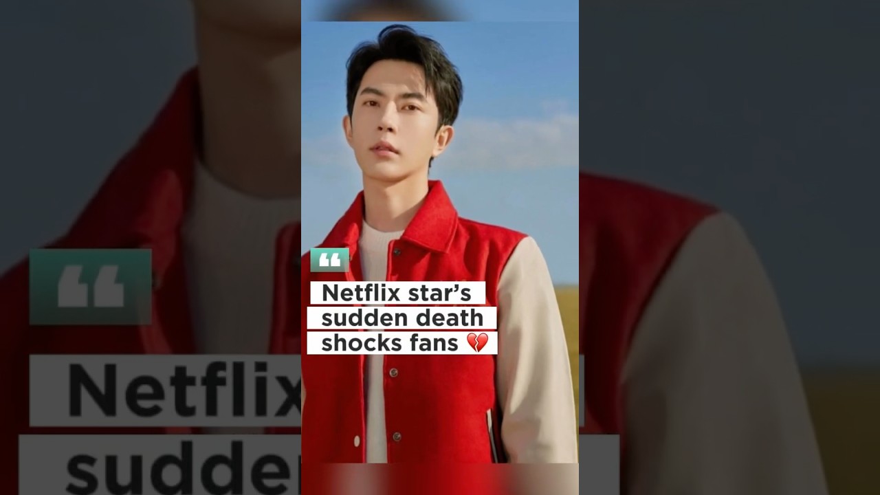 Netflix Star Alan “Yu” Menglong Dies in Tragic Fall at 37 #tragedy #news #eternallove