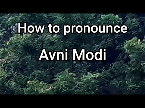 How to Pronounce Avani Modi