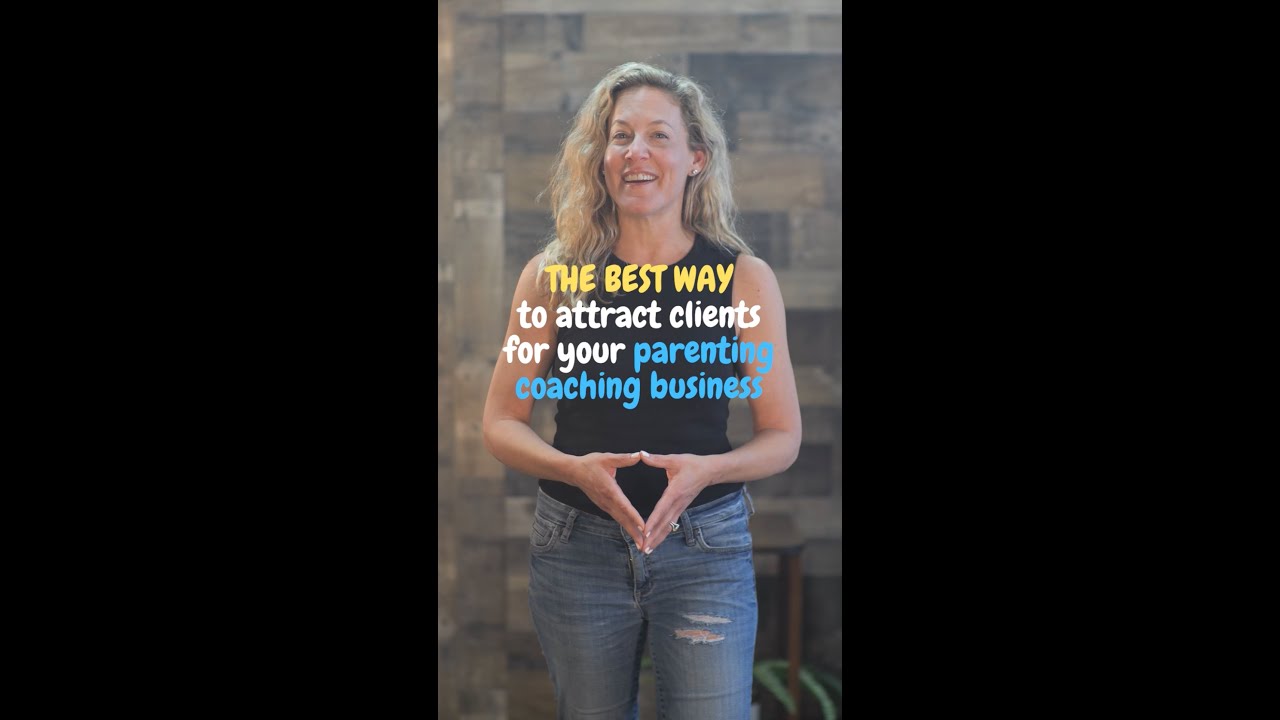 The BEST way to attract clients for your parent coaching business | Jai Institute for Parenting