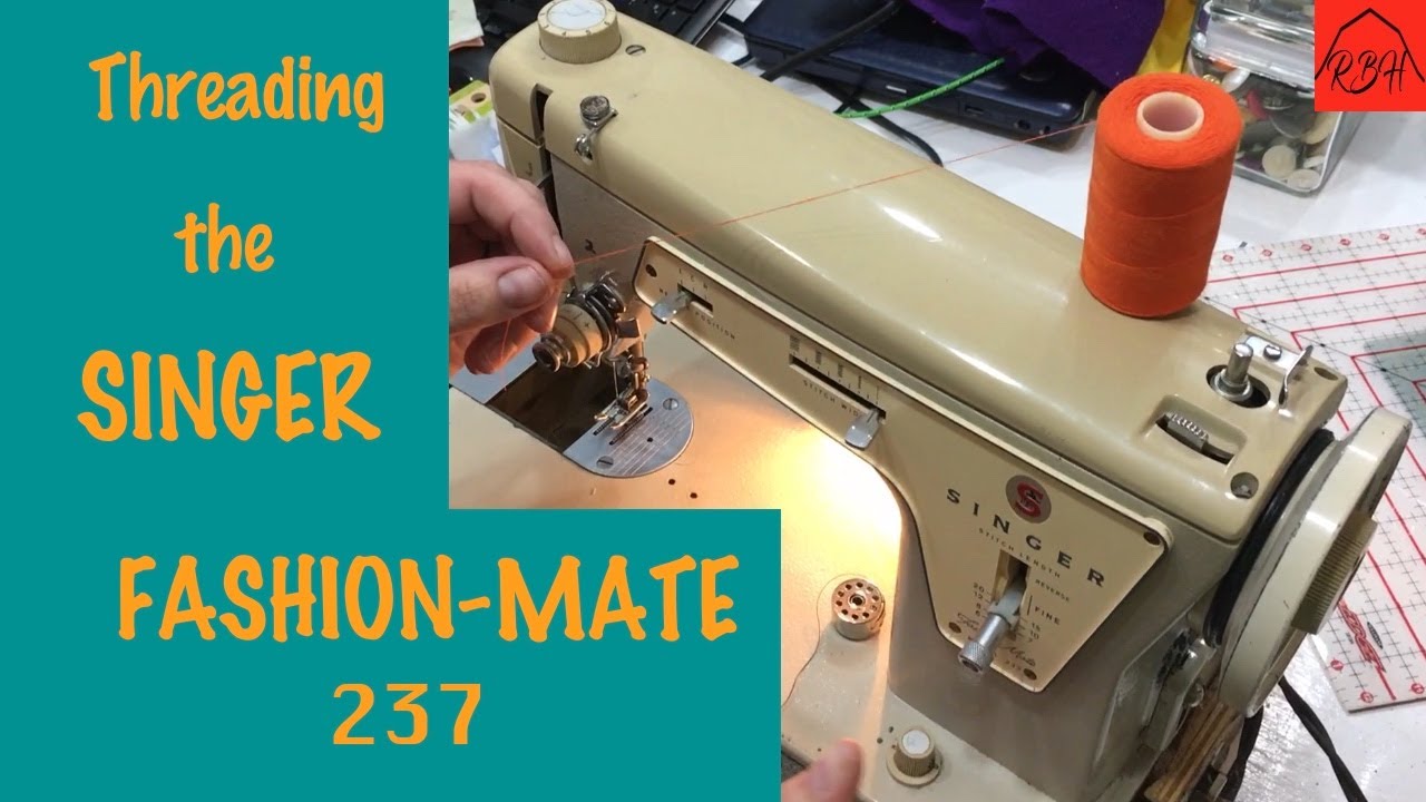 How to Thread a Singer Fashion-Mate 237.
