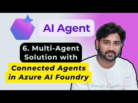 6. Multi-Agent solution using connected agents in Azure AI Foundry | #azure #ai #aiagent #microsoft
