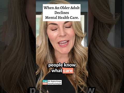 Older Adult Refusing Mental Health Care? Try this