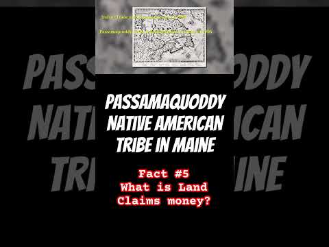 5. What is Land Claims money? Passamaquoddy Maine Tribe #Wabanaki #NativeAmerican