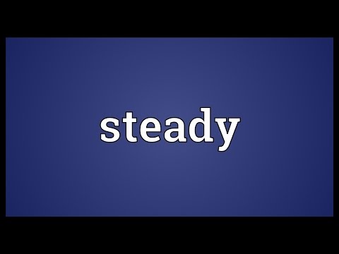 Steady Meaning
