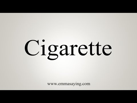 How To Say Cigarette