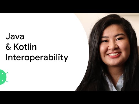 Java & Kotlin Interoperability - Google Developer Expert, Android